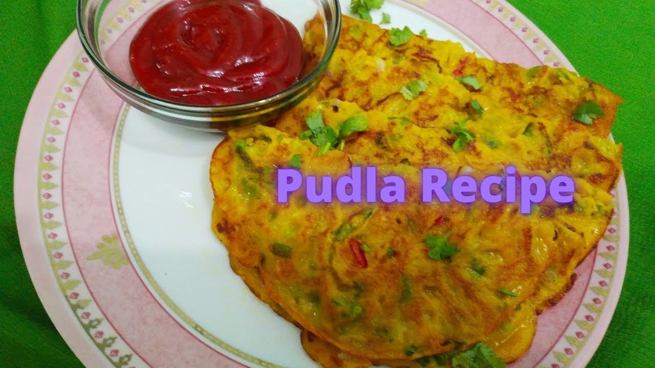How to make Pudla | Healthy Recipe | पुडला रेसिपी - YouTube
