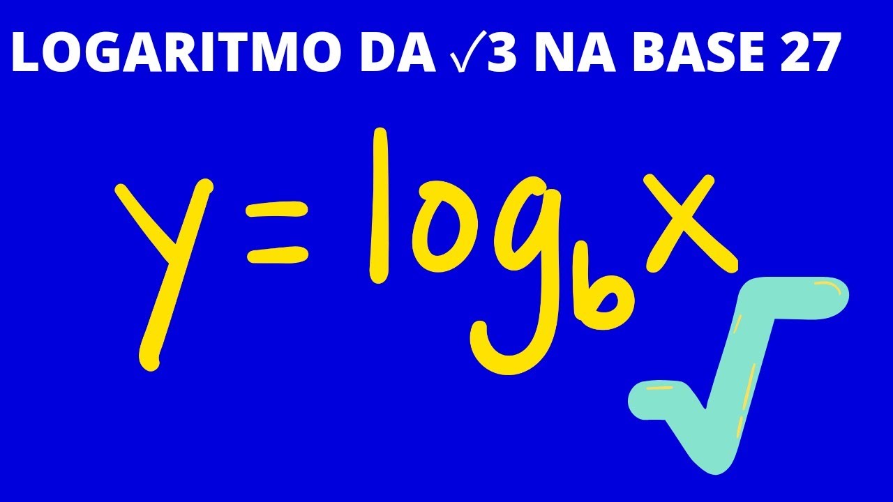 LOGARITMO DA 3 NA BASE 27 logaritmo vestibular YouTube
