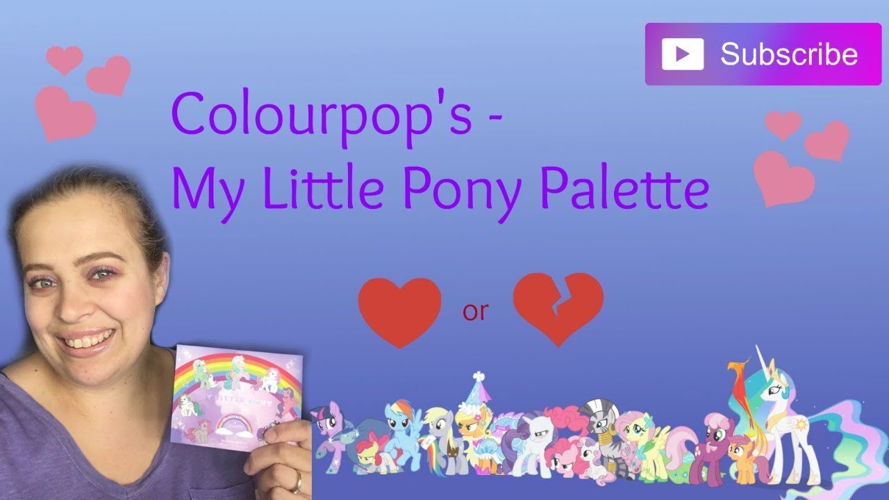Colourpop's My little Pony Palette- Review and Swatches - YouTube
