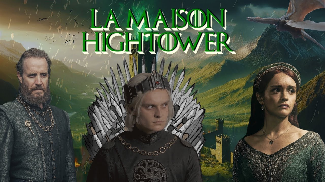 LA MAISON HIGHTOWER | LA PETITE HISTOIRE - GAME OF THRONES - HOUSE OF ...