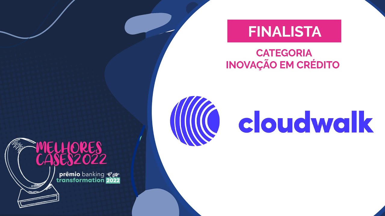 InfiniteCash- CloudWalk | PBT 2022 #tecnologia - YouTube