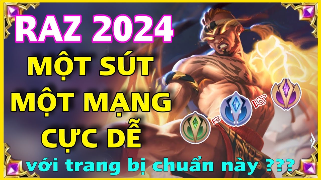RAZ 2024 | CÁCH CHƠI - LÊN ĐỒ - BẢNG NGỌC RAZ LIÊN QUÂN MÙA MỚI MẠNH ...