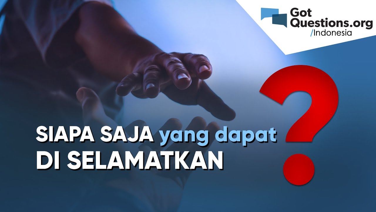 Siapa Saja Yang Dapat Di Selamatkan - YouTube