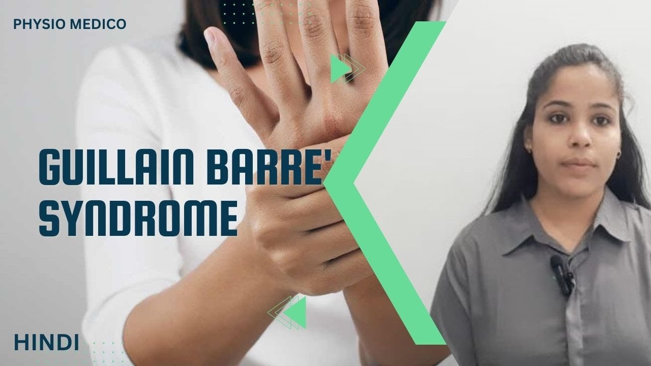 Lecture: What is Guillain-Barre Syndrome |G.B Causes, Symptoms ...