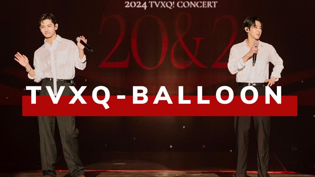 TVXQ - BALOON - Final Concert 20&2 in Jakarta - YouTube