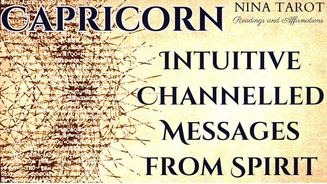 Capricorn Intuitive Channelled Messages from Spirit🌟 #capricorn # ...