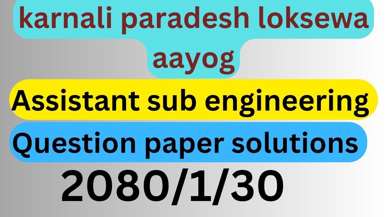 Karnali pardesh Assistant sub engineer question paper solution ...