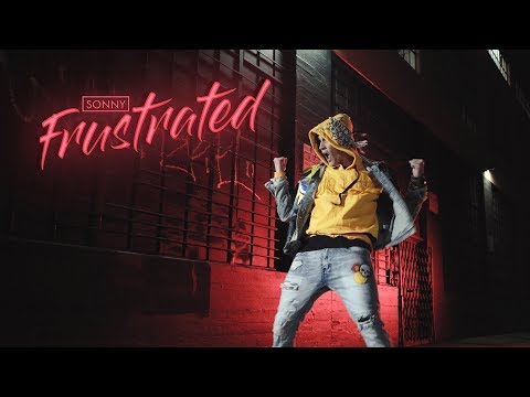 SONNY - Frustrated [Official Video]