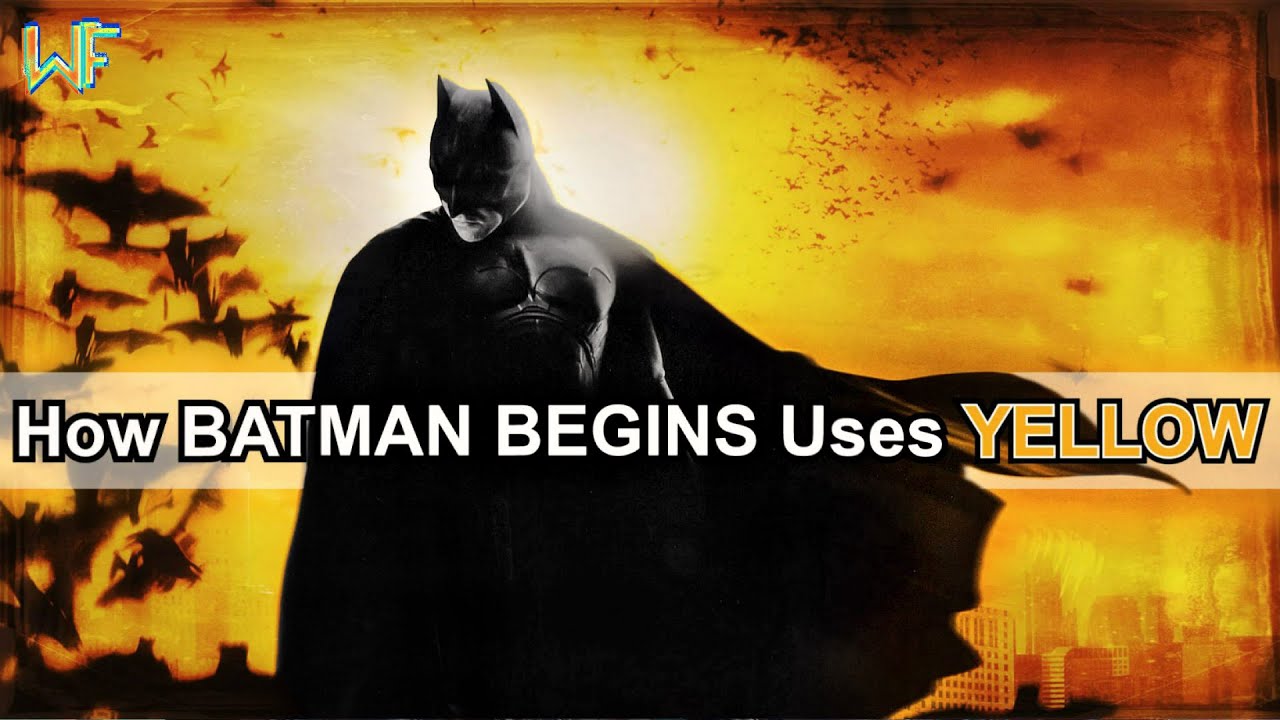 How BATMAN BEGINS Uses the Color Yellow - YouTube