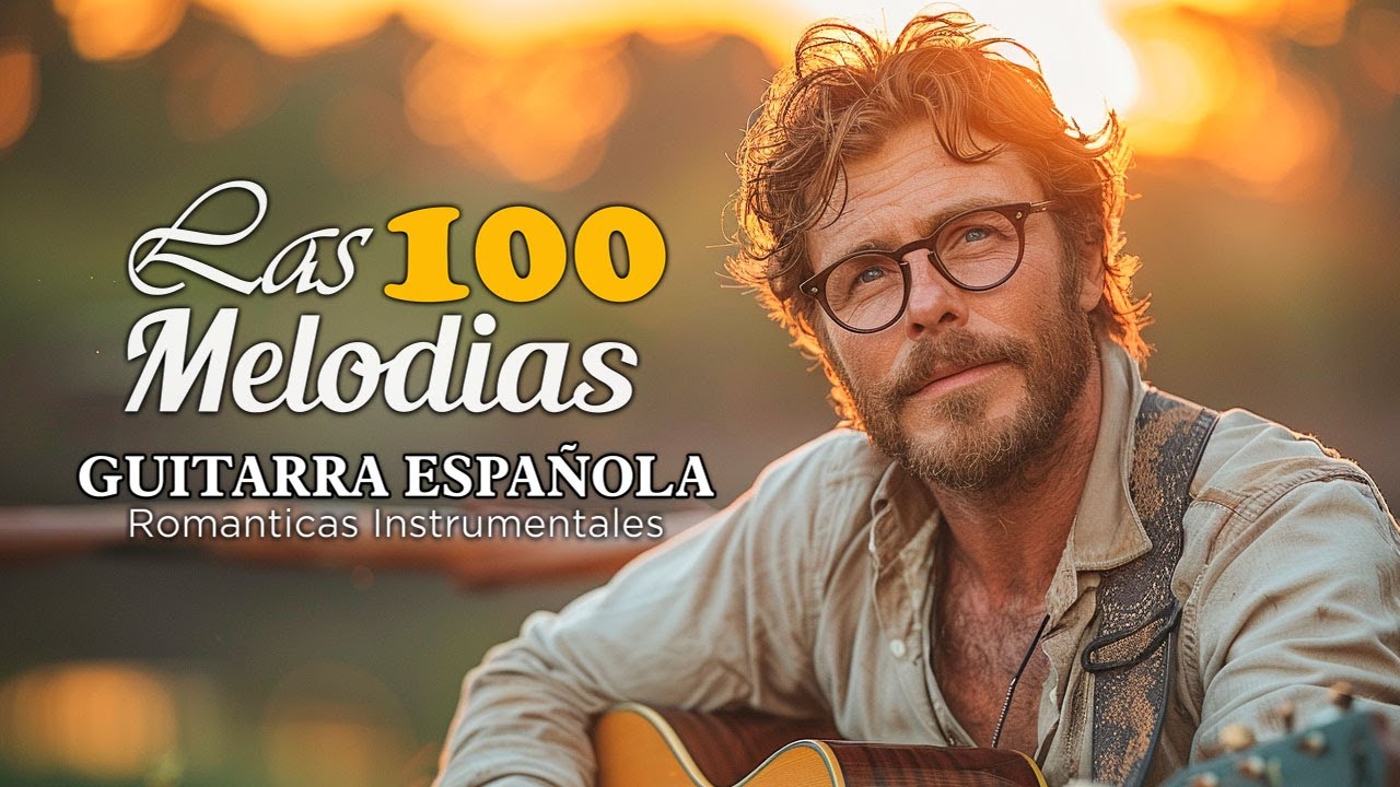 LAS 100 MEJORES MELODÍAS DE TODOS LOS TIEMPOS 🎶 INSTRUMENTAL MUSICA ...