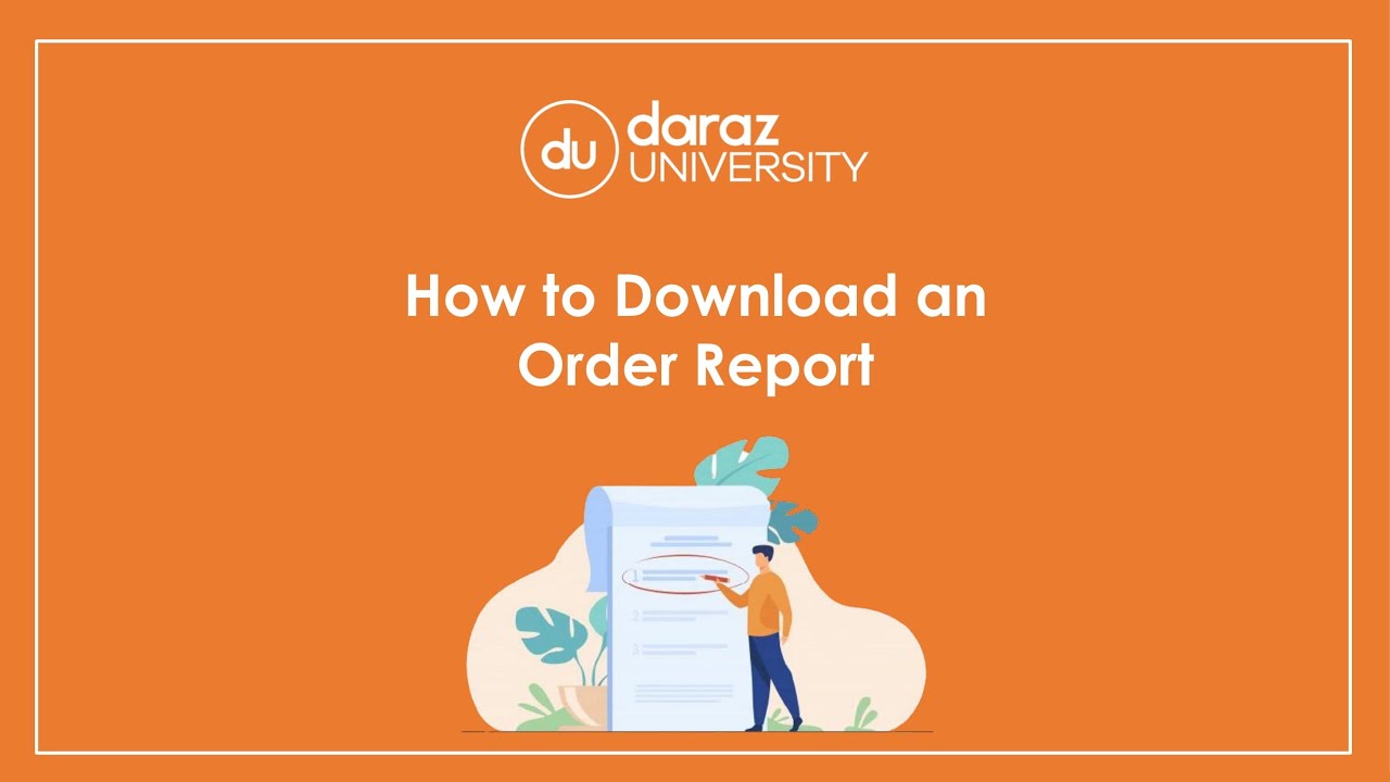 How To Download Order An Report In Daraz Seller Center - YouTube