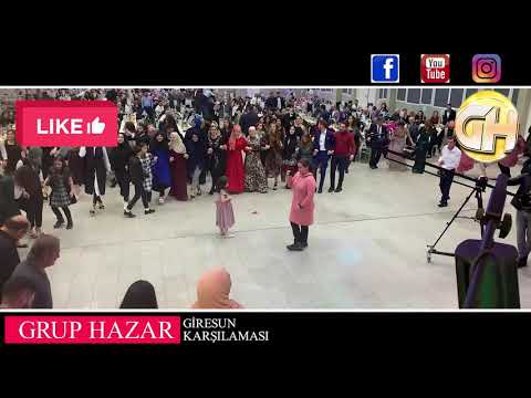 GiRESUN KARSILAMASI - HORON - GRUP HAZAR