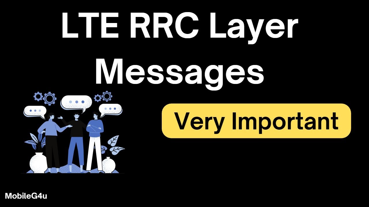LTE RRC Layer Messages - YouTube