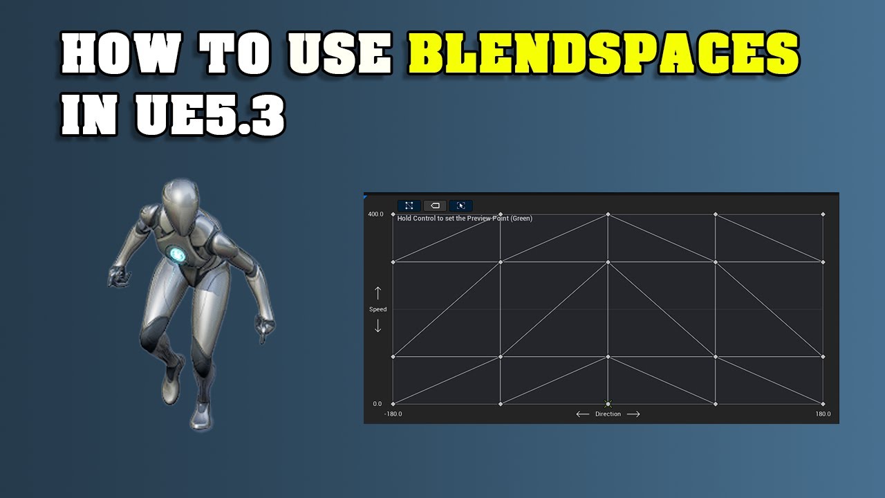 Everything You Need to Know on Blendspaces in Unreal Engine 5.3 - YouTube