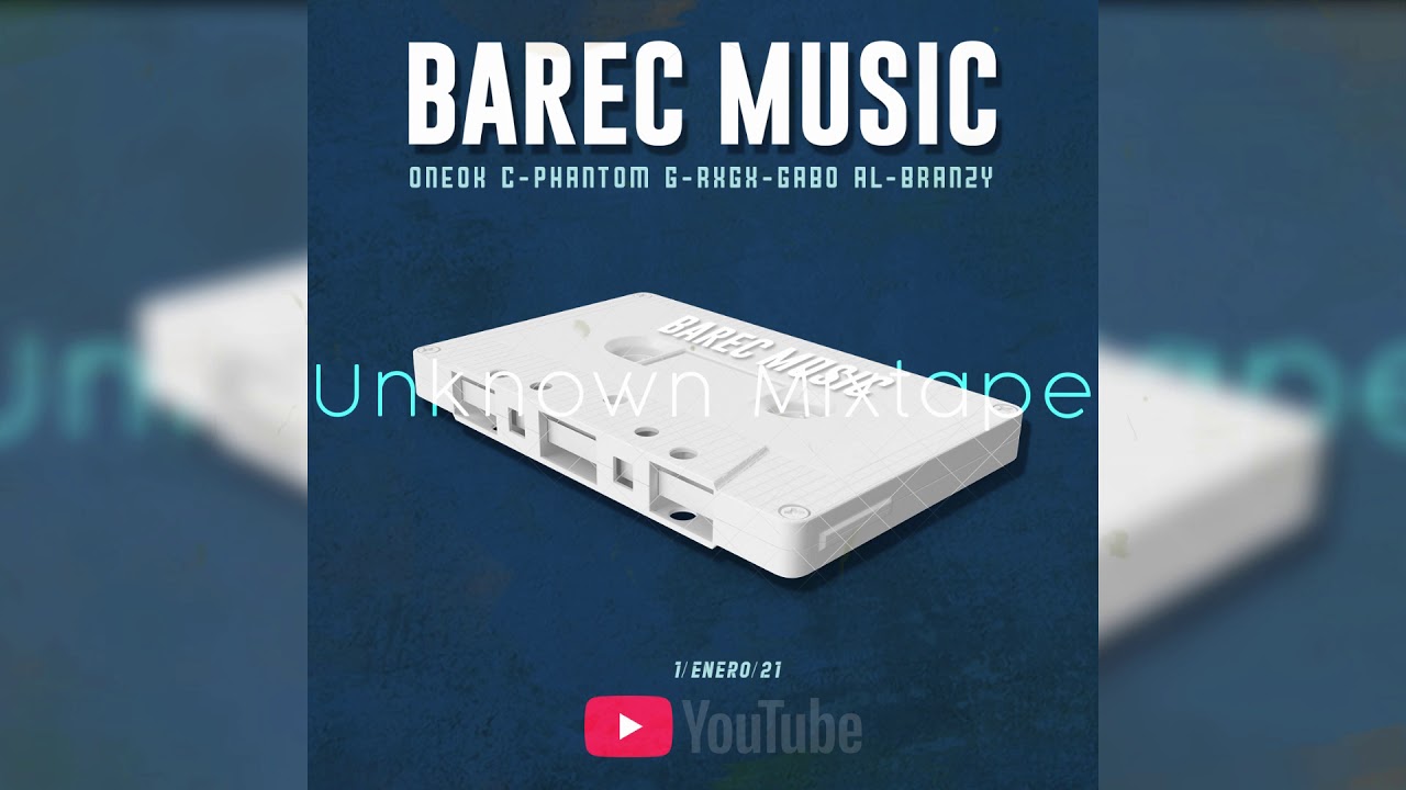 BAREC UNKNOWN MIXTAPE | 2021 | - YouTube