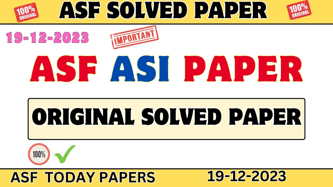 ASF ASI Solved Paper | ASI Today Solved Paper | ASF Test Preparation ...