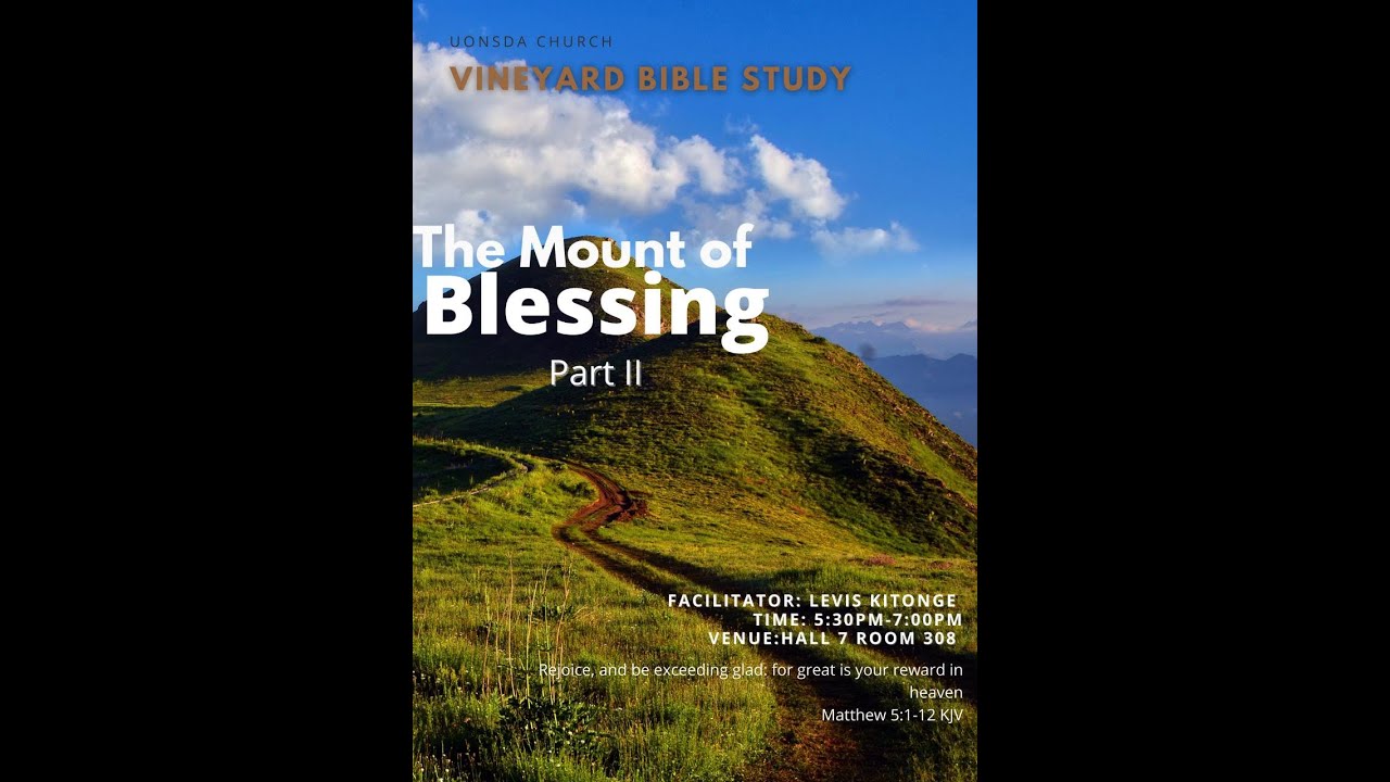 The Mount of Blessing Part II - Vineyard Ministry Bible Study - YouTube