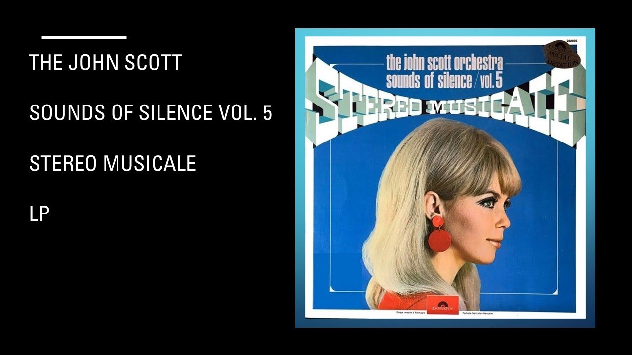 The John Scott Orchestra - Sounds Of Silence Vol- 5 - Stereo Musicale ...