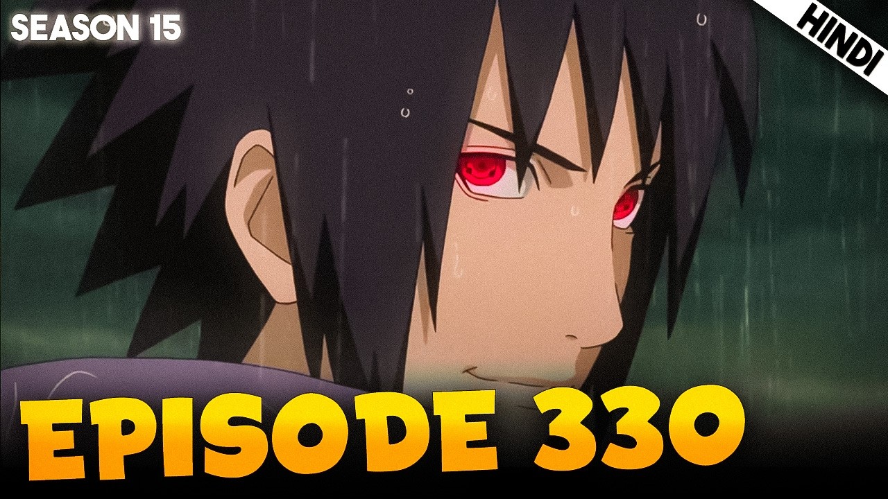 Lover is Back | Naruto Shippuden EPISODE 330 Explained In हिंदी ...