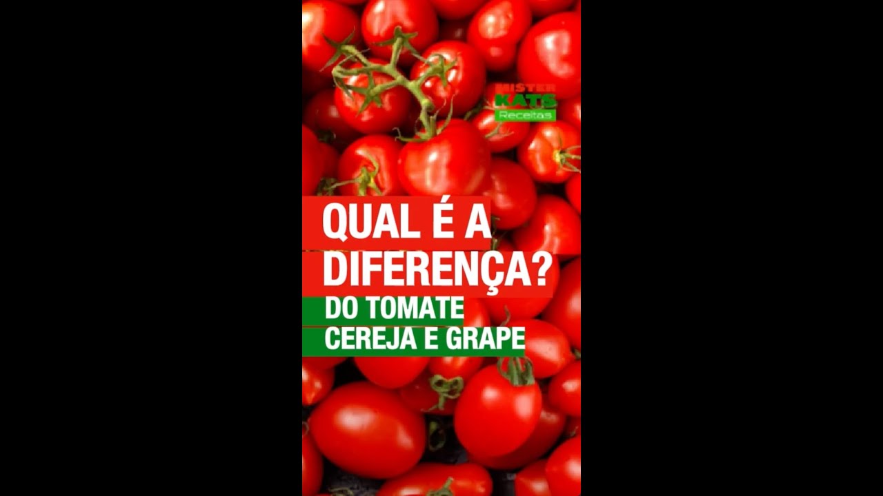 QUAL A DIFERENÇA DO TOMATE CEREJA E DO TOMATE GRAPE? SÉRIE DICAS DE ...