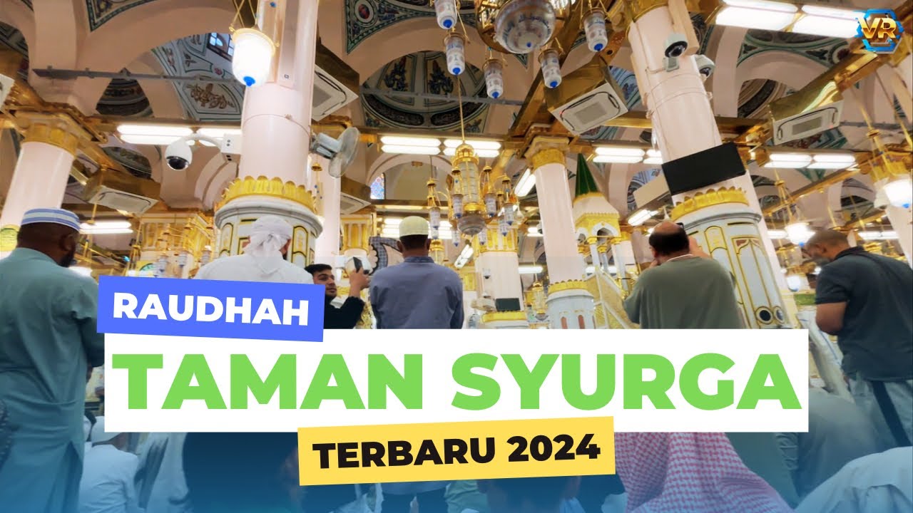 Raudhah (Taman Syurga) Terbaru 2024 - YouTube