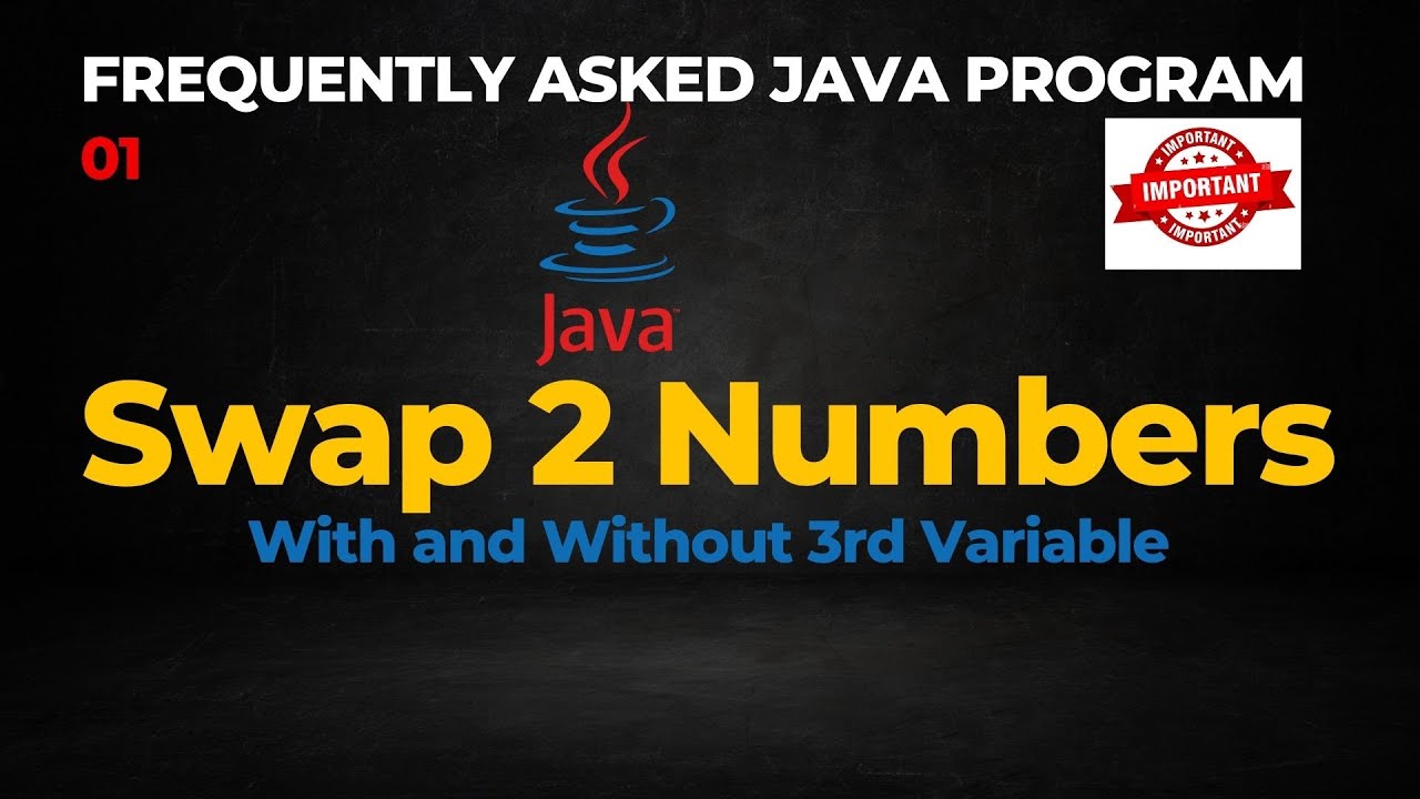 Frequently Asked Java Interview Questions 01 Swap Two Numbers Java