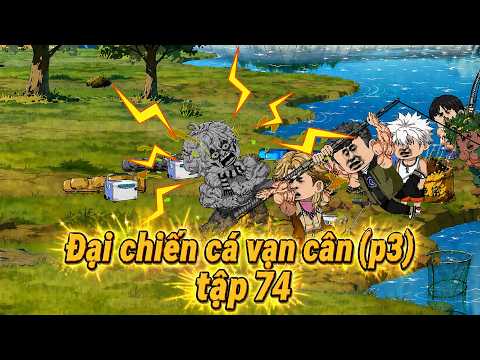 Tập 74 (P3) - Câu Cá Vạn Cân | Nhi La Cà Vietsub