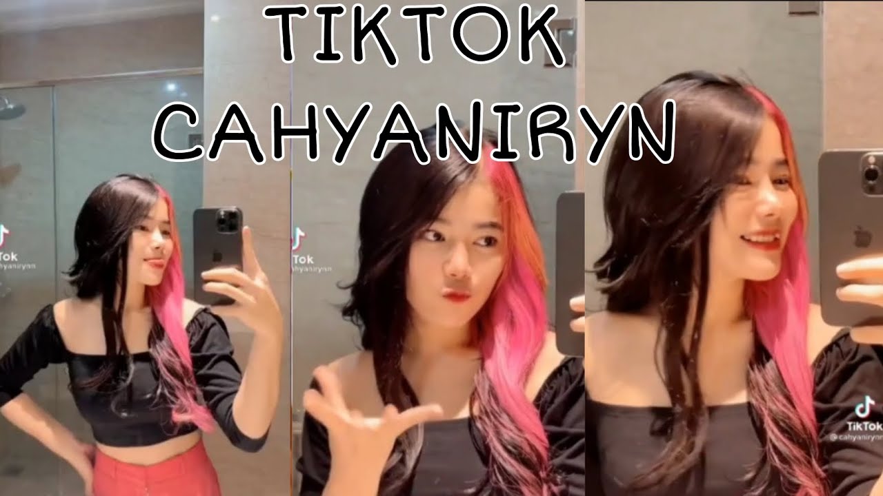 TIKTOK CAHYANIRYN FOLLOWERS DAN LIKE TERBANYAK - YouTube