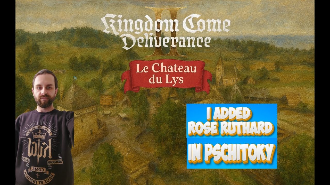 Kingdome Come 2 - I added Rose Ruthard in Pschitoky castle - YouTube