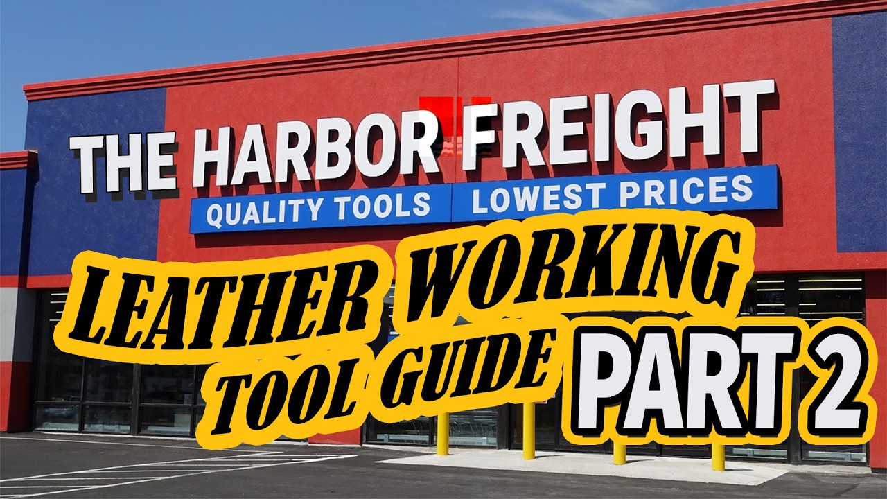 More ESSENTIAL Leather Working Tools from HARBOR FREIGHT - YouTube