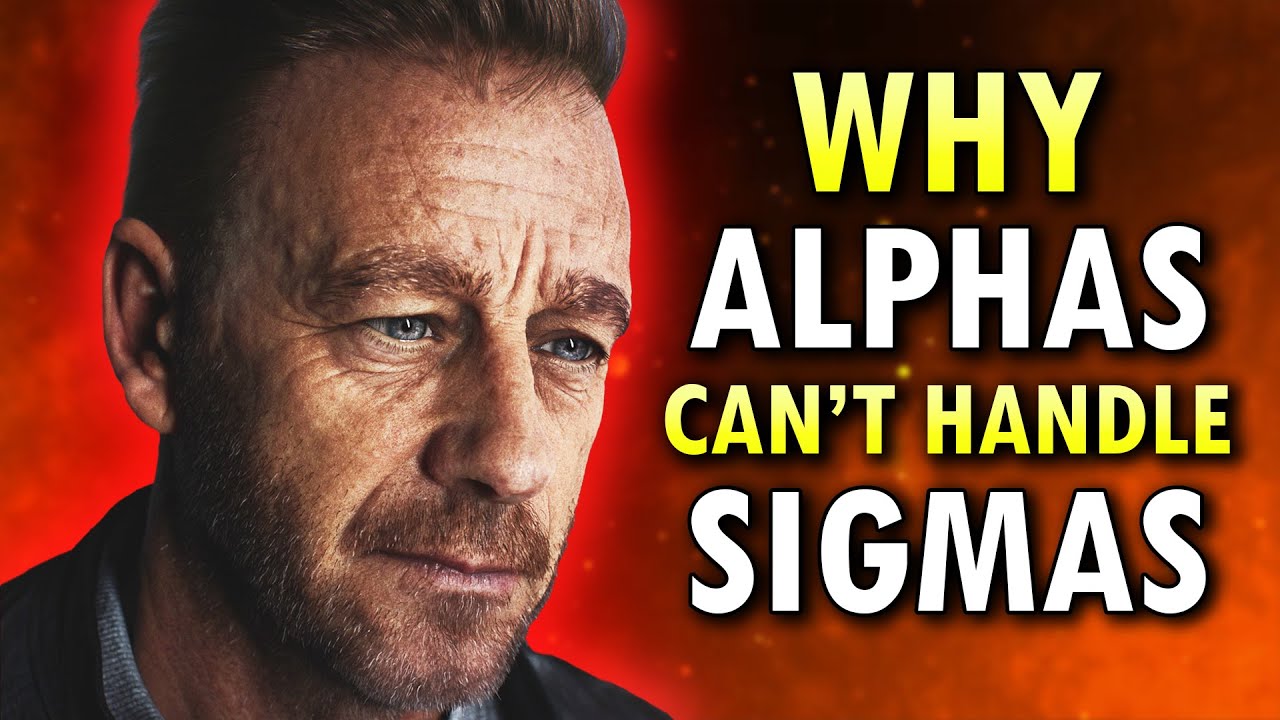 Why Alpha Males Cant Handle Sigma Males The Untold Truth Youtube