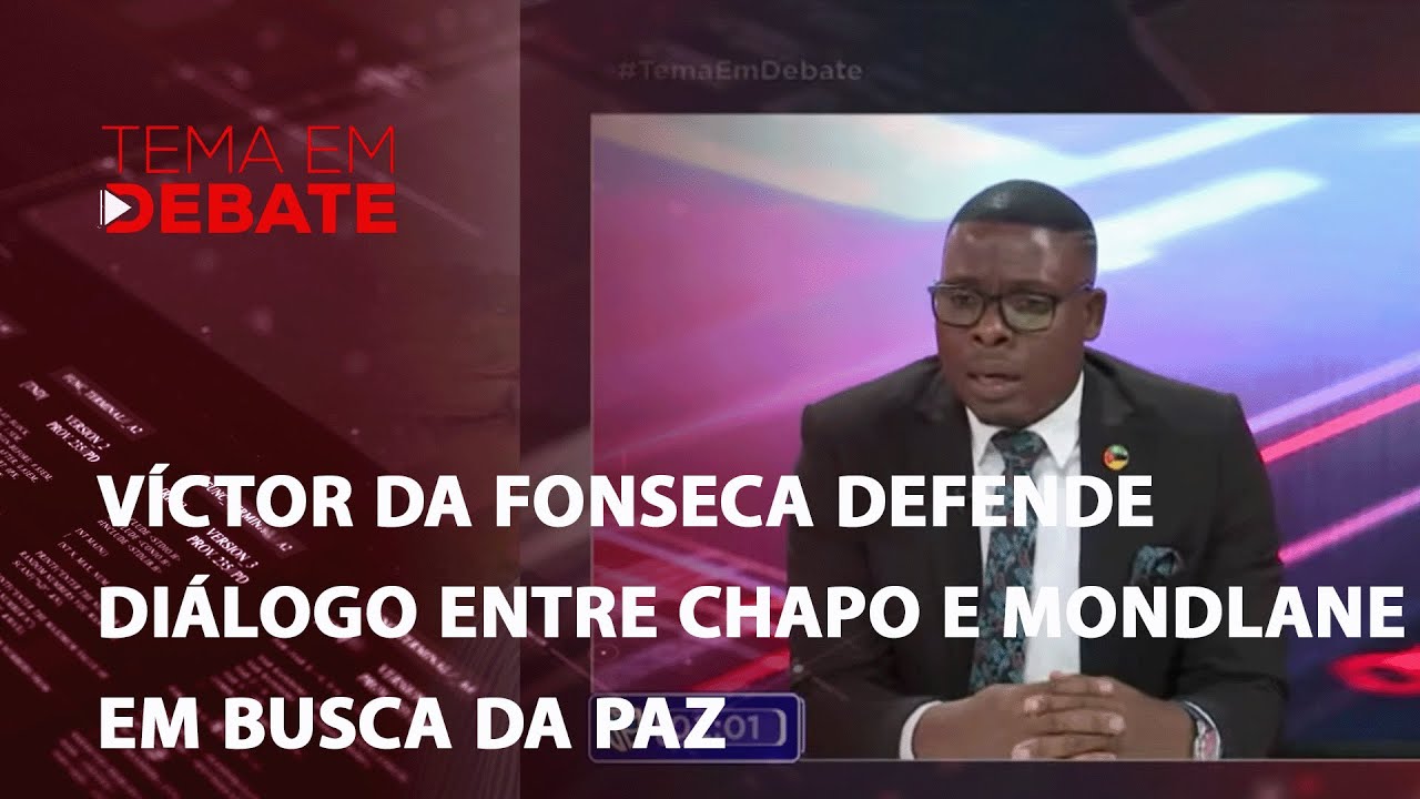 Victor da Fonseca defende o diálogo entre Chapo e Mondlane em busca ...