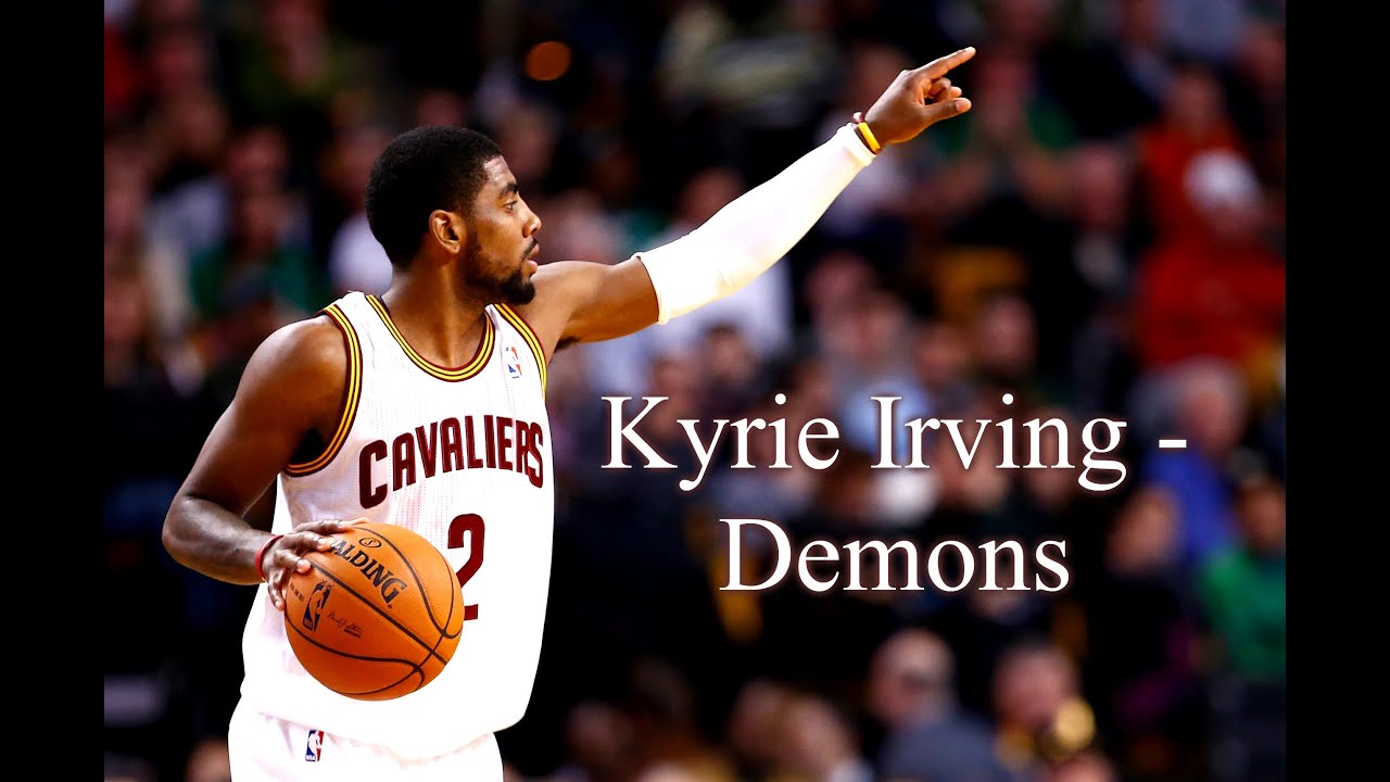Kyrie Irving - Demons MIX - YouTube