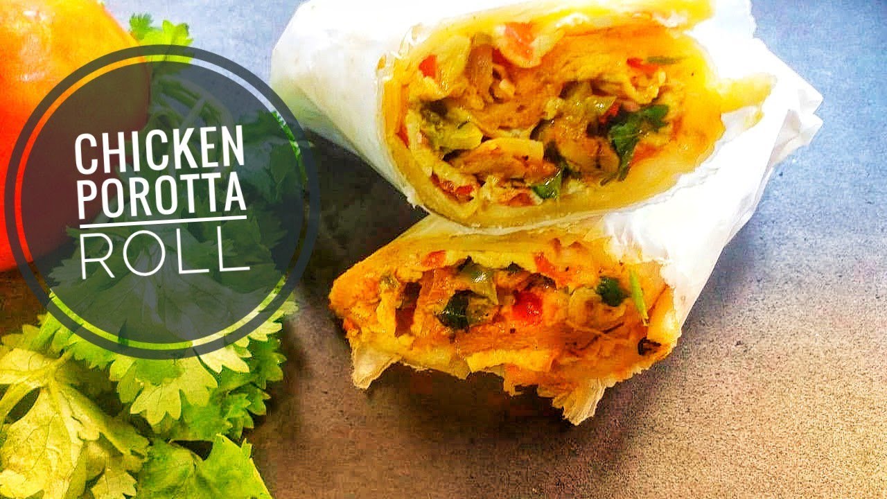 Chicken porotta Roll# paratha Roll# chicken Roll - YouTube
