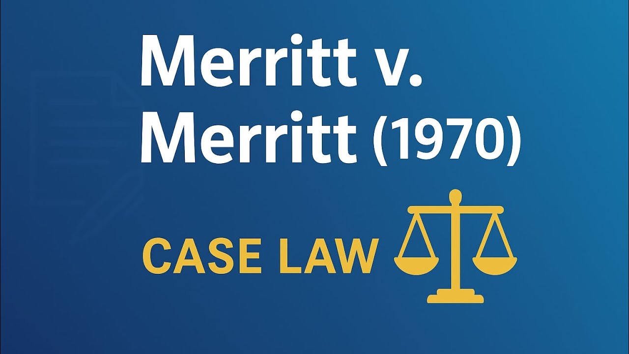 Merritt v Merritt 1970 case law( Under The Indian contract act 1872)👈👈 ...