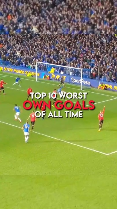 Top 10 own goals of all time #viraledit #edit #viraledit #plsviral #foryou #football - YouTube