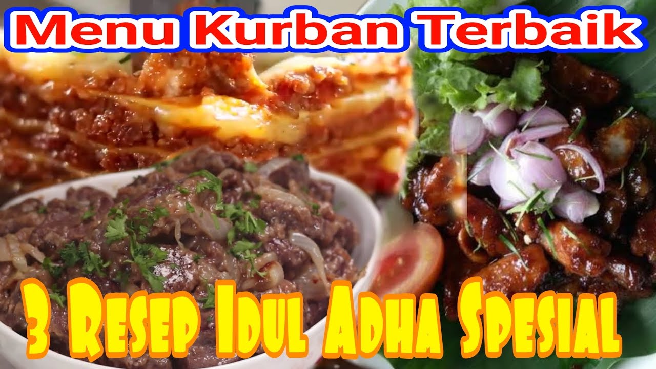3 Resep Spesial Kurban | Tumis Jantung Sapi, Lasagna Kurban, Sate ...