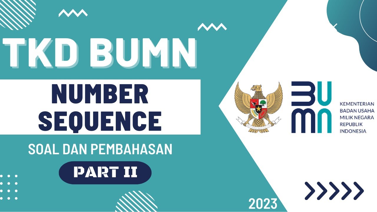PART II SOAL TKD BUMN NUMBER SEQUENCE | TES FHCI BUMN 2023 - YouTube