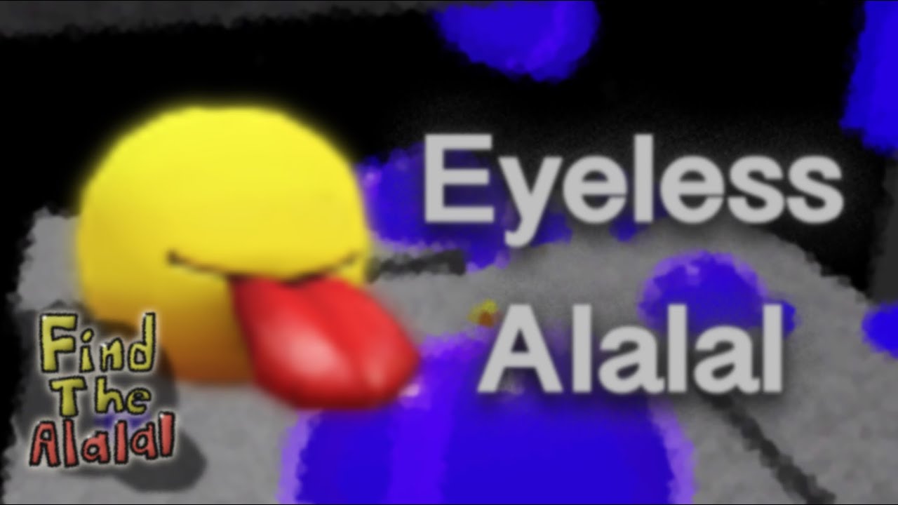 How to get “Eyeless Alalal” in Find The Alalals - YouTube