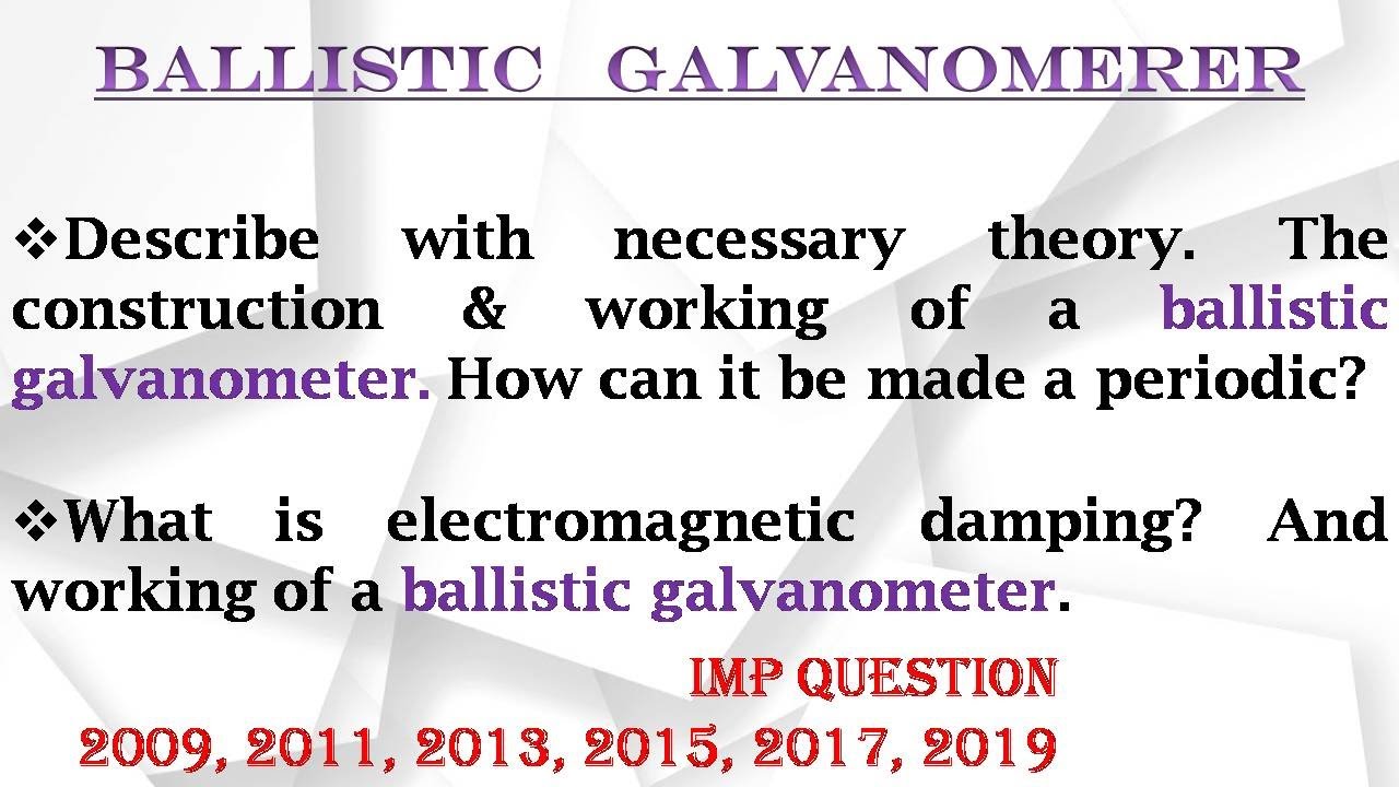 Ballistic Galvanometer || BSc sub physics || What is electromagnetic damping? and Prove theory ...
