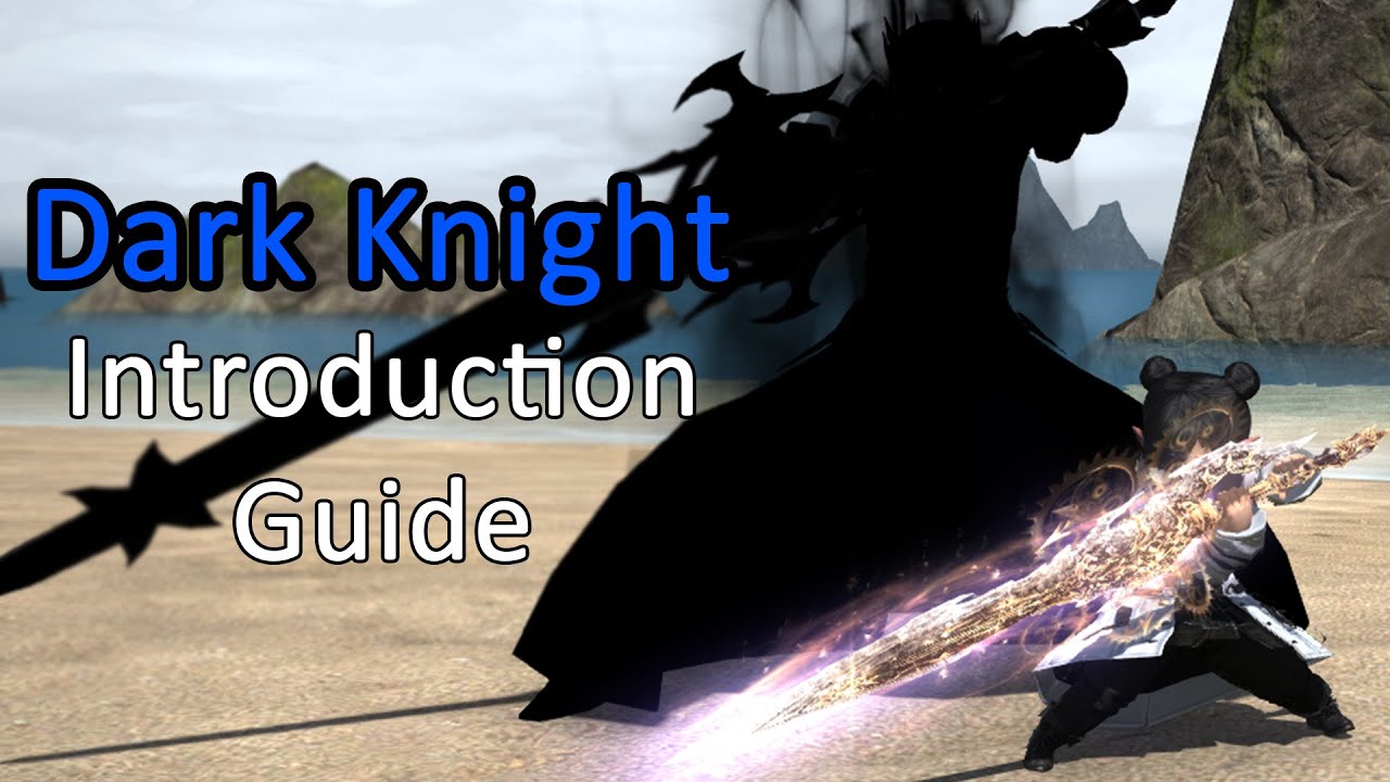 Introduction Guide To Dark Knight - FFXIV Endwalker - YouTube
