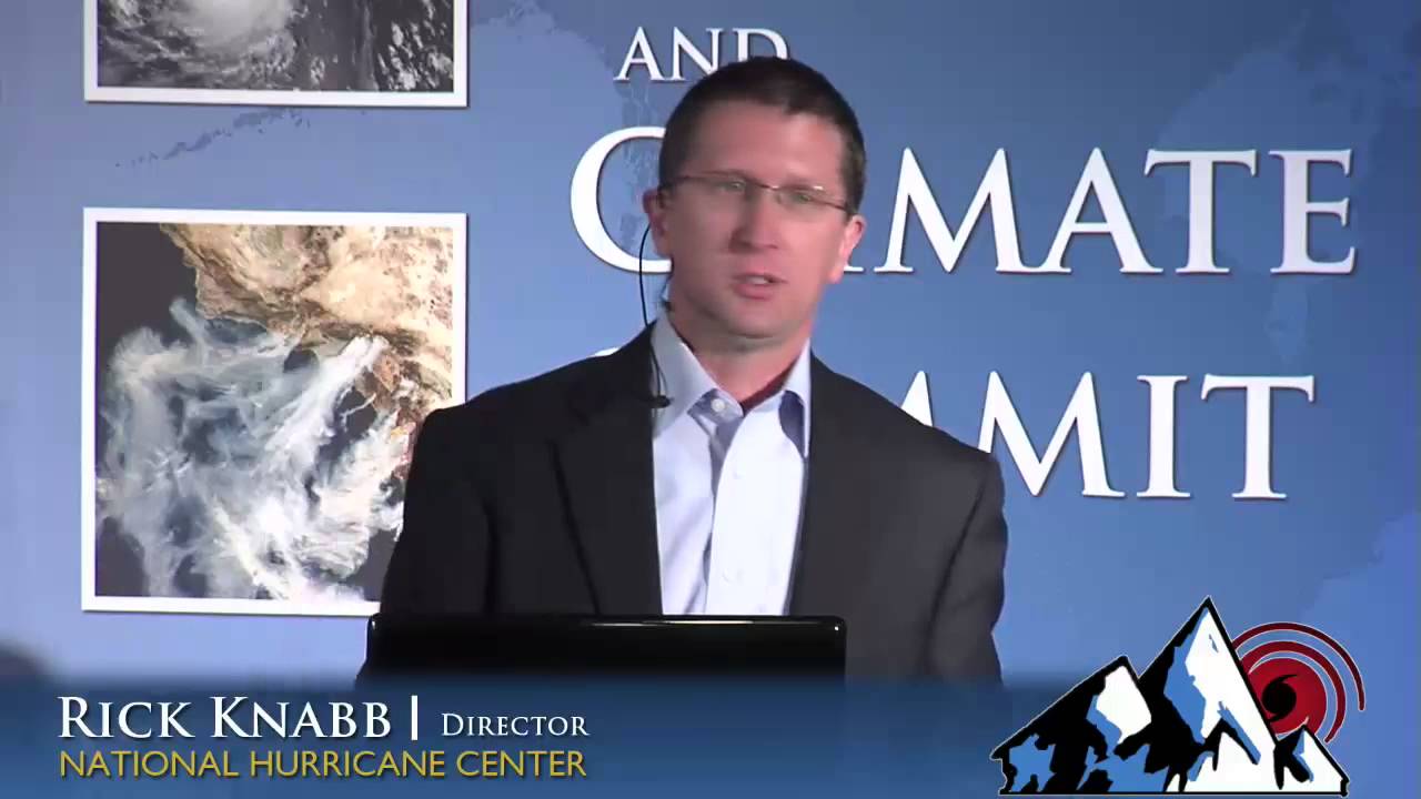Weather and Climate Summit - Day 1, Dr. Rick Knabb - YouTube