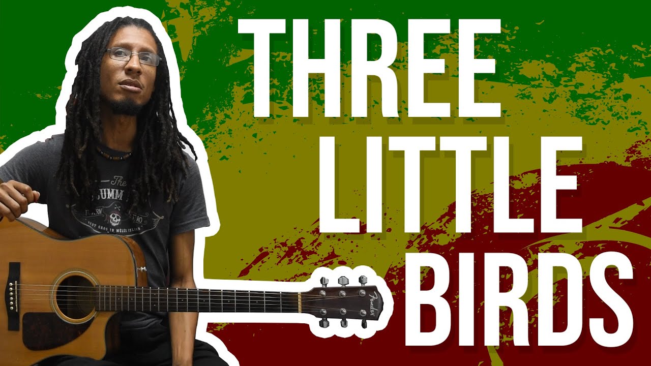 Three Little Birds - Guitar Lesson - Bob Marley - YouTube