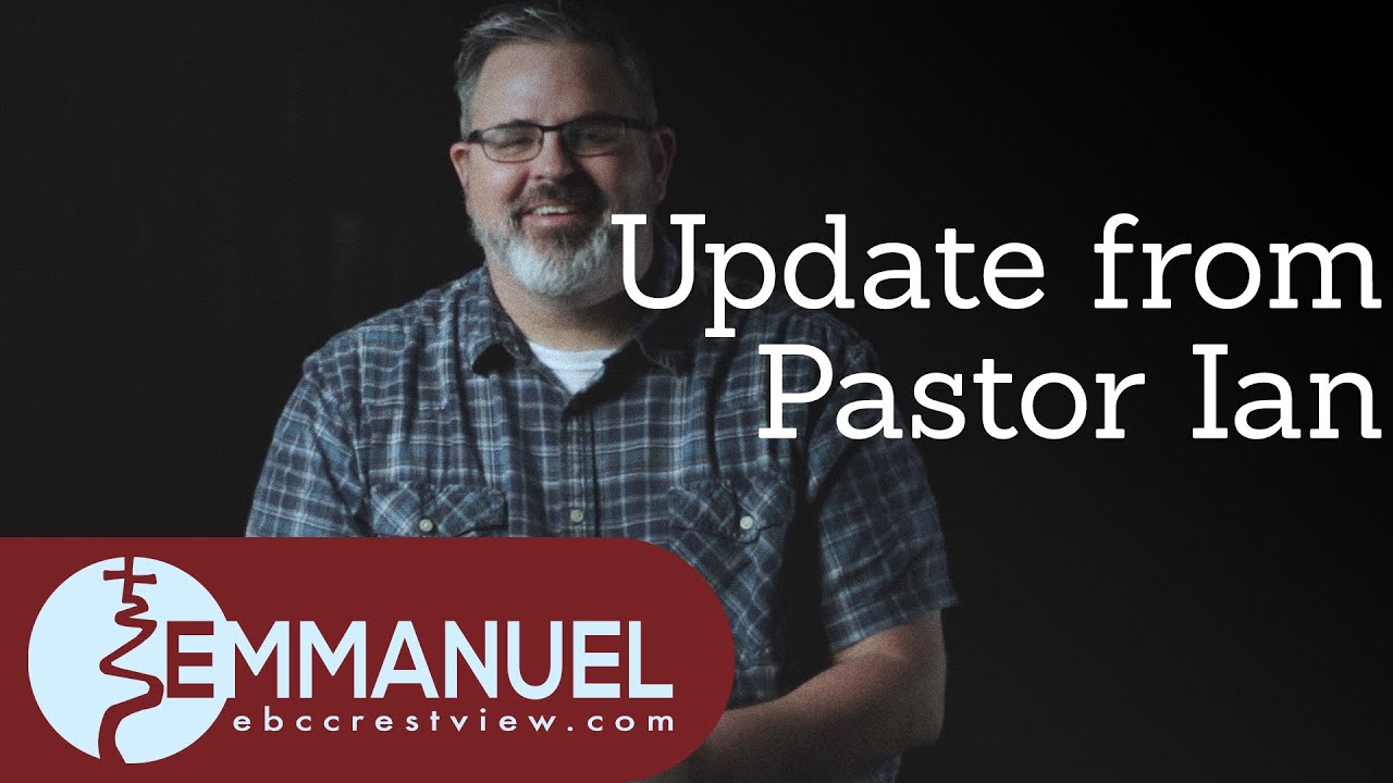 Update from Pastor Ian - YouTube
