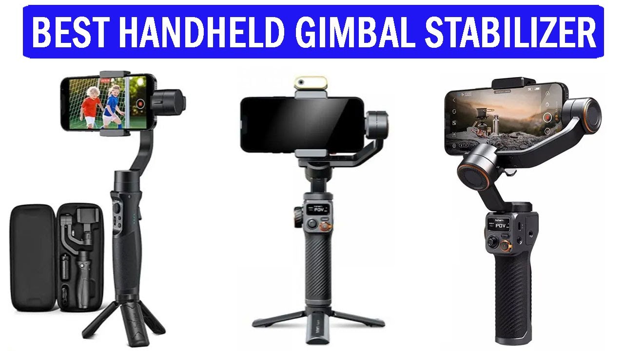 New Best Smartphone Gimbal | Top 5 Best Handheld Gimbal Stabilizer 2024 ...
