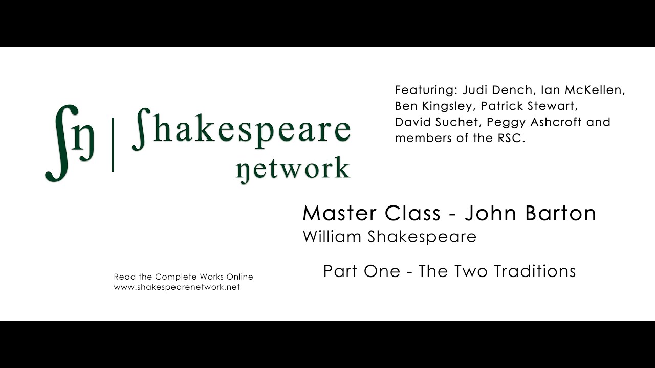Acting Shakespeare - John Barton - Masterclass - Part 1: The Two ...