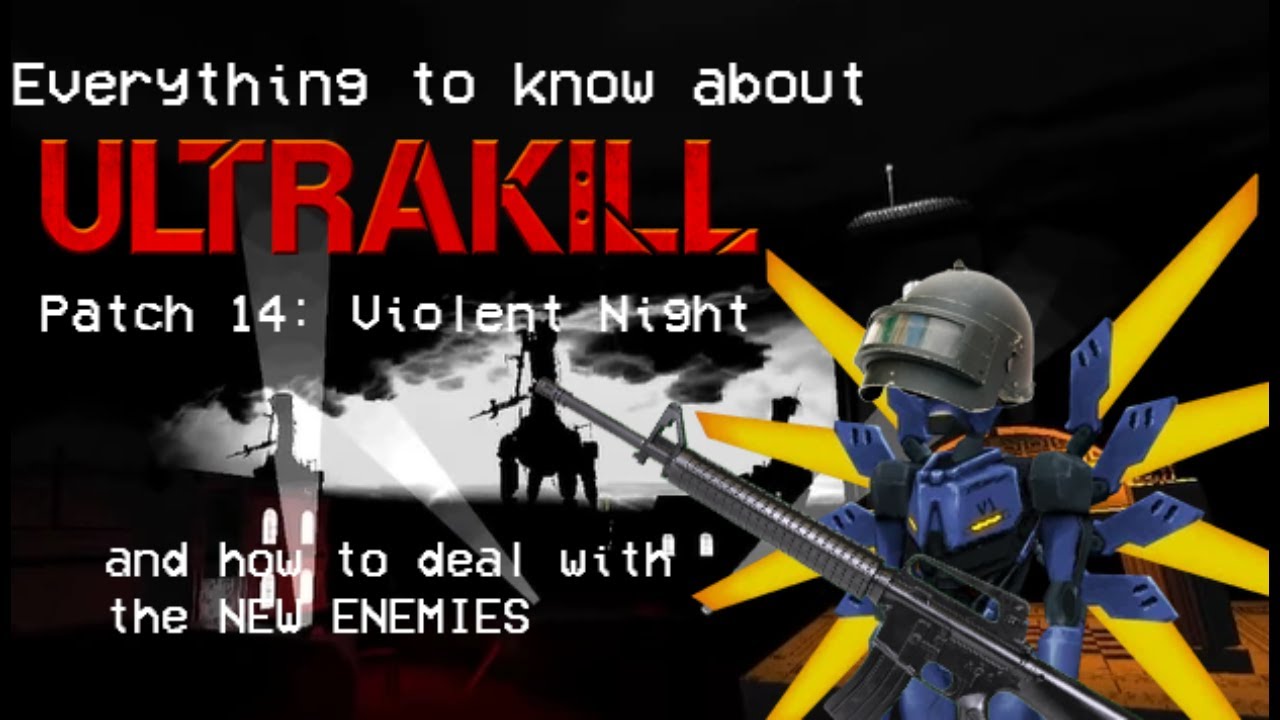 Ultrakill Patch 14 Showcase and How to deal with the NEW ENEMIES - YouTube