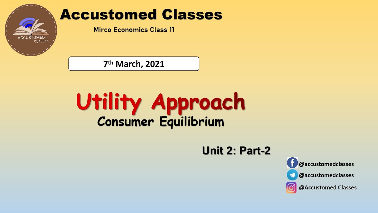 Utility Approach(Cardinal Approach)| Consumer Equilibrium ...