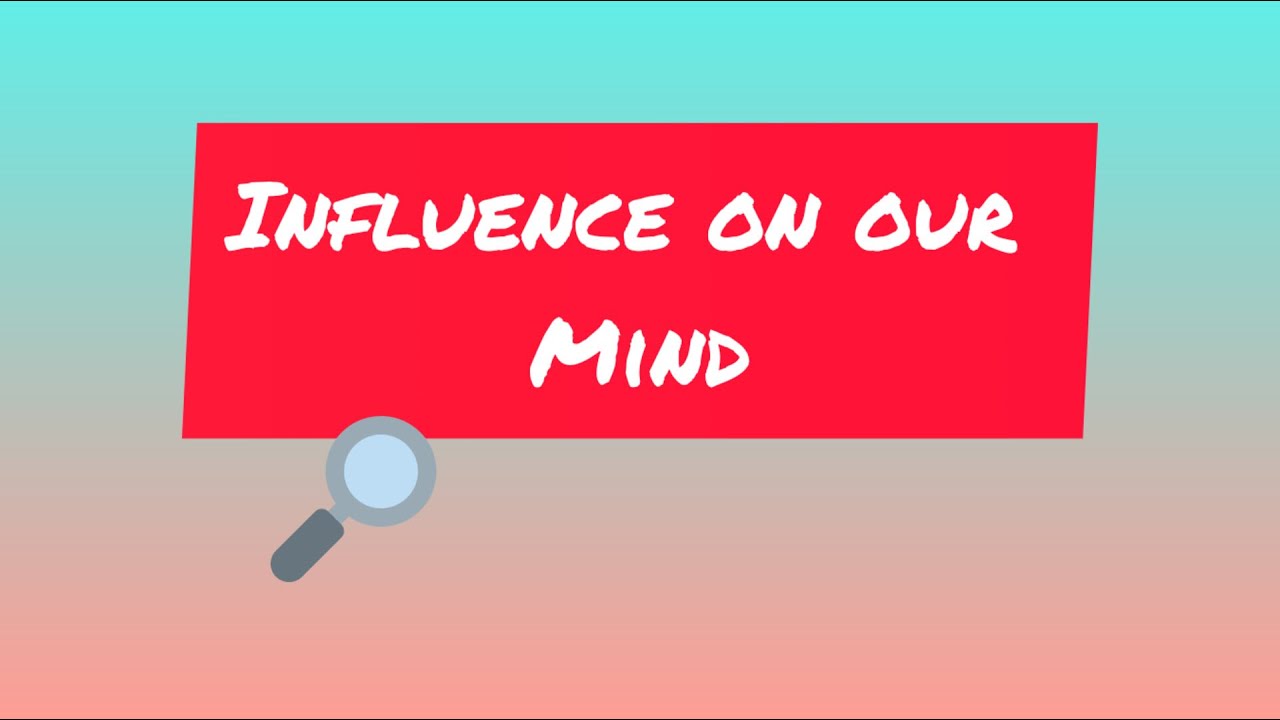 5 Factors That Affect Our Mind YouTube 5 Factors That Affect Our Mind YouTube