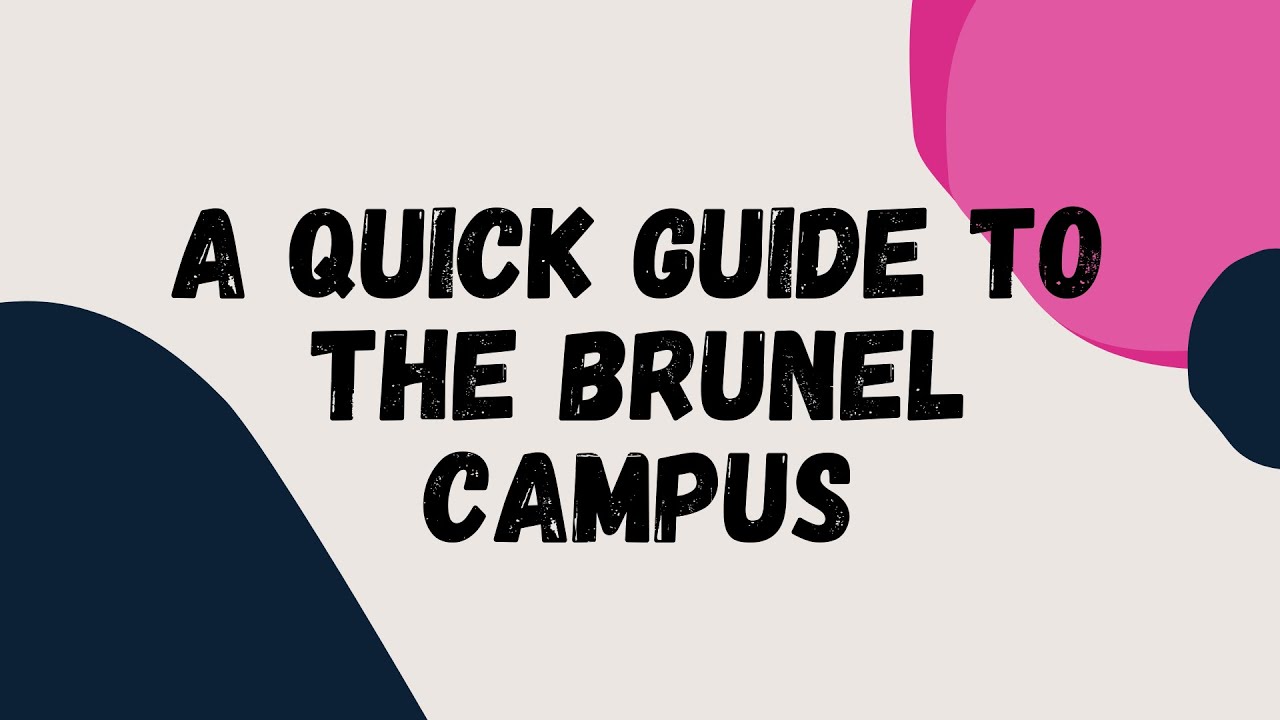 A Quick Guide to Brunel Campus - YouTube